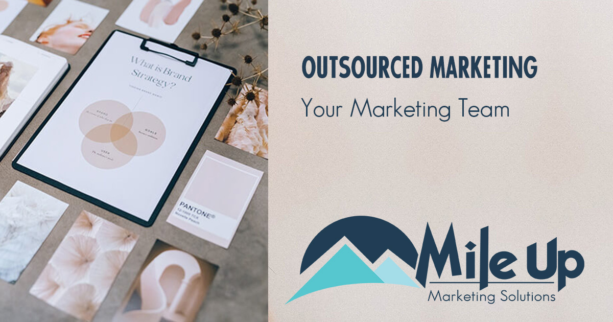 Outsourced Marketing - Mile Up Marketing Solutions
